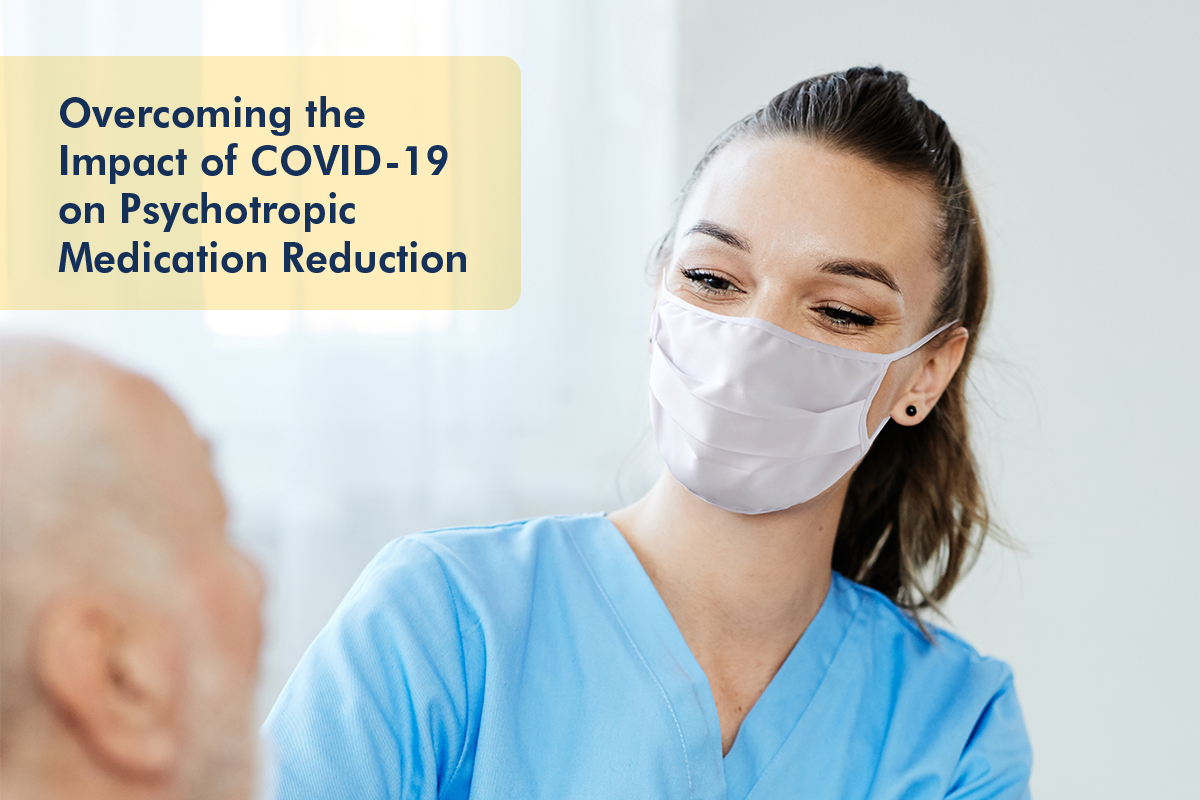 Overcoming the Impact of COVID-19 on Psychotropic Medication Reduction ...