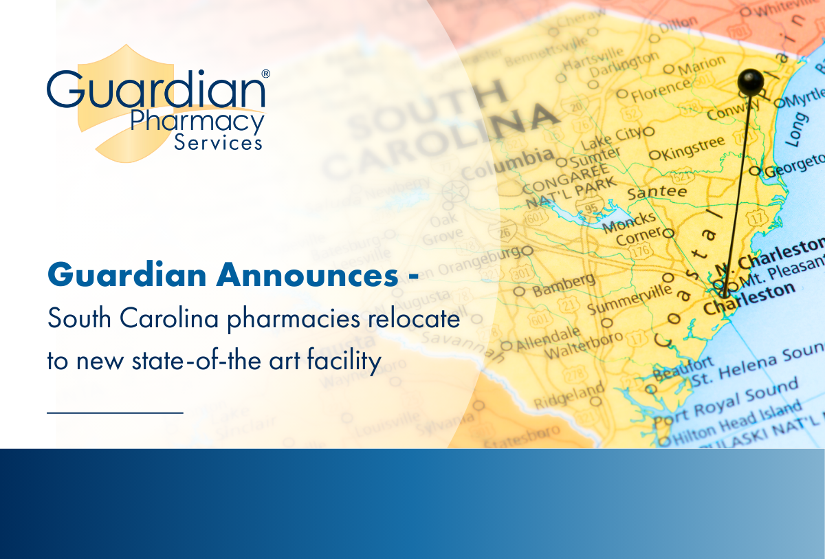 Guardian Pharmacy Strengthens Service in South Carolina with New State ...